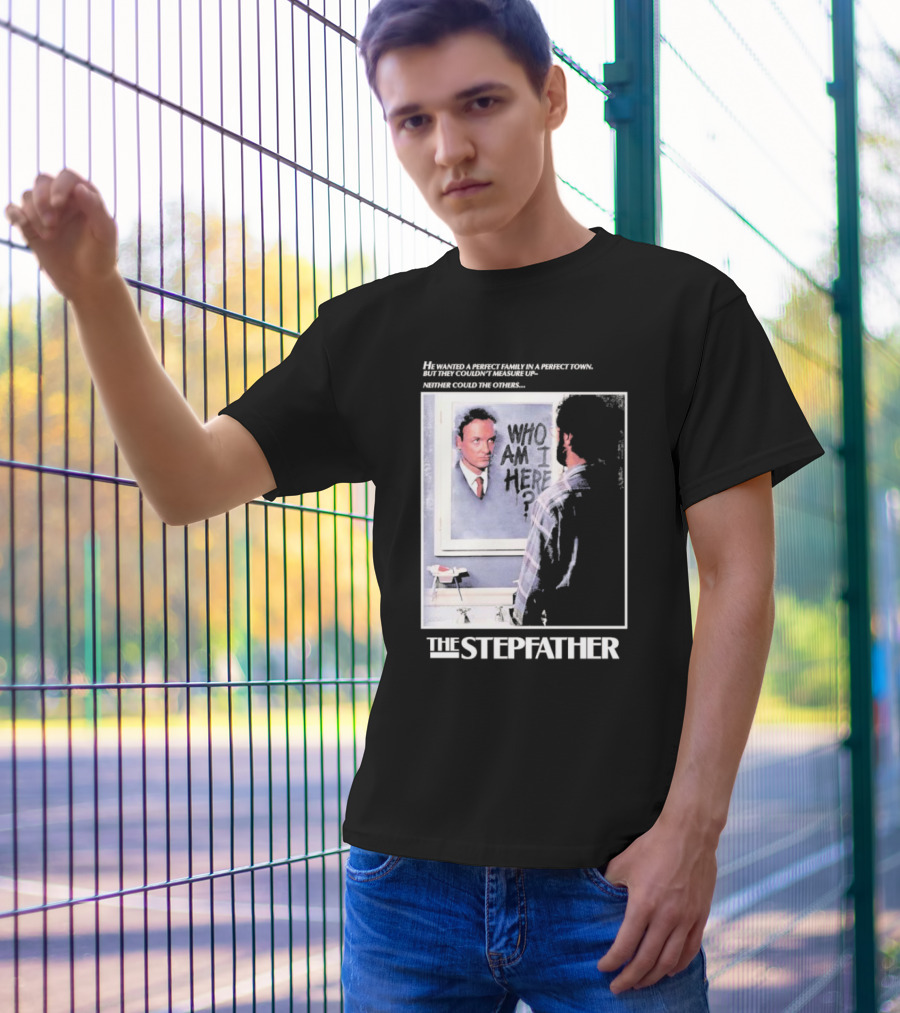 The Stepfather Mirror Reflection Who Am I Here? In Perfect Town Tension T-Shirt