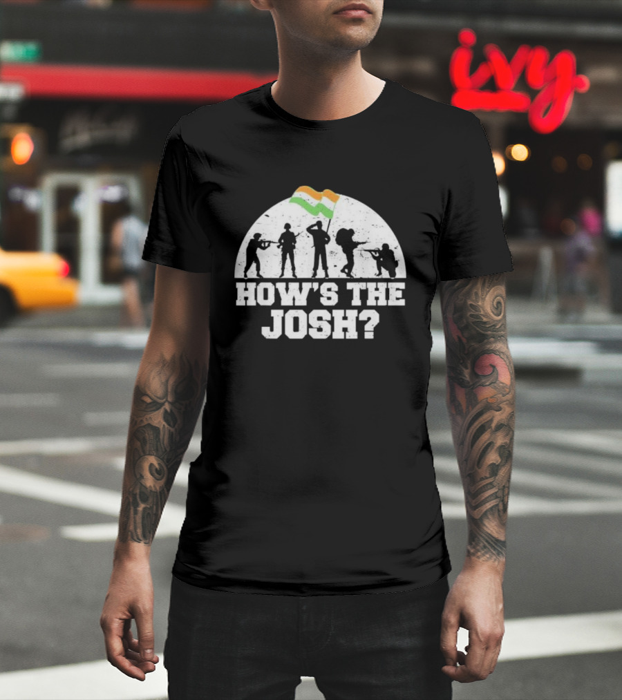 How's The Josh Indian Flag Soldiers Desi T-Shirt