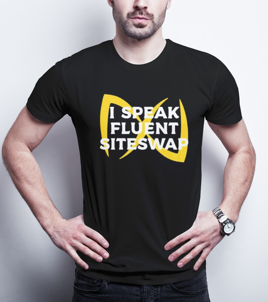 I Speak Fluent Siteswap Diabolo Juggling Pattern Enthusiast T-Shirt