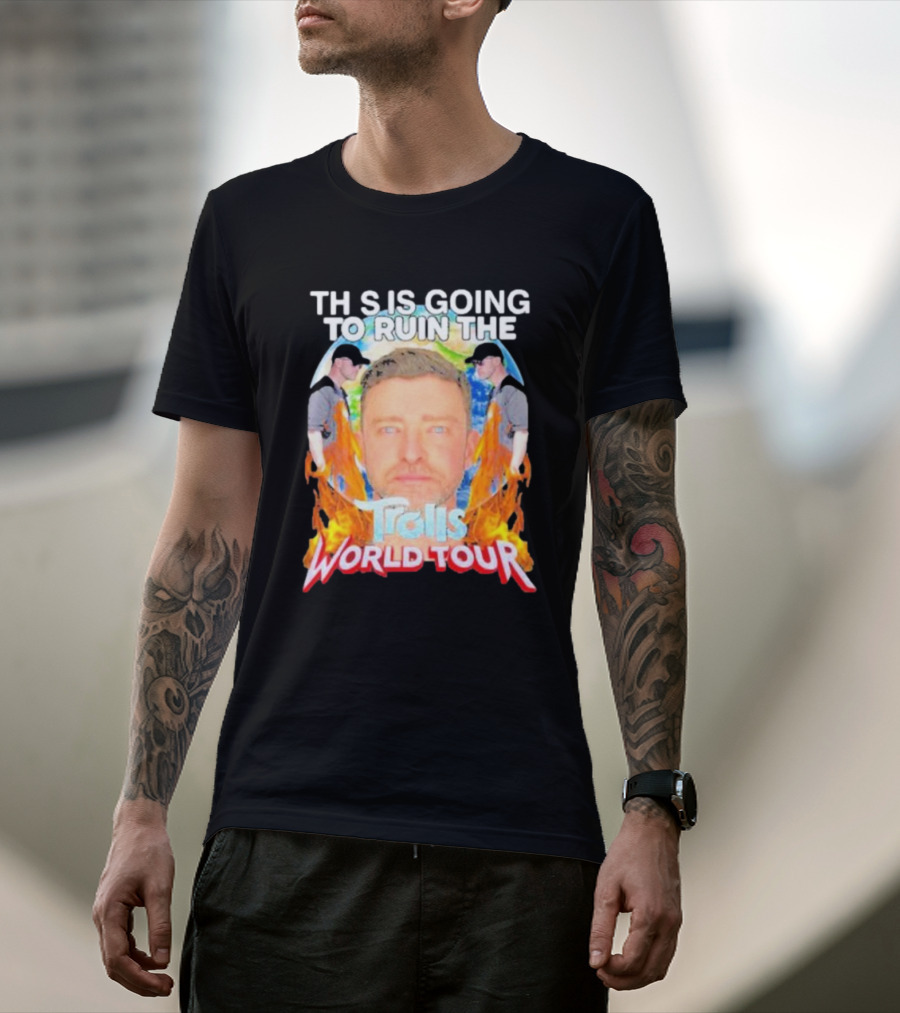 TH S IS GOING TO RUIN THE Trolls World Tour T-Shirt
