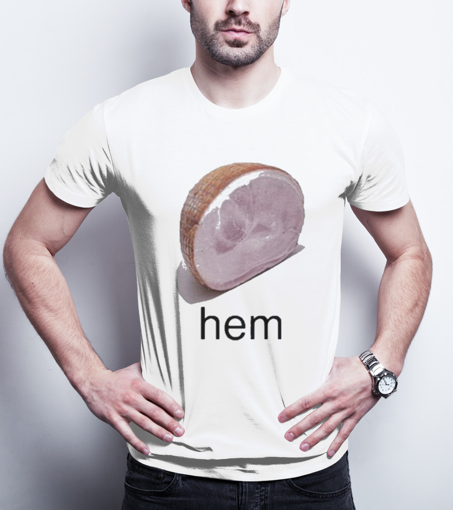 Sillyteestudio Hem Slice Ham Visual Pun Playful T-Shirt