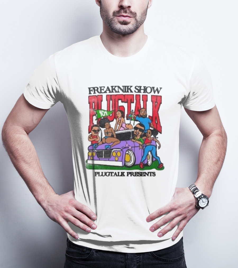 Freaknik Show Plugtalk 101 Plugtalk Presents T-Shirt