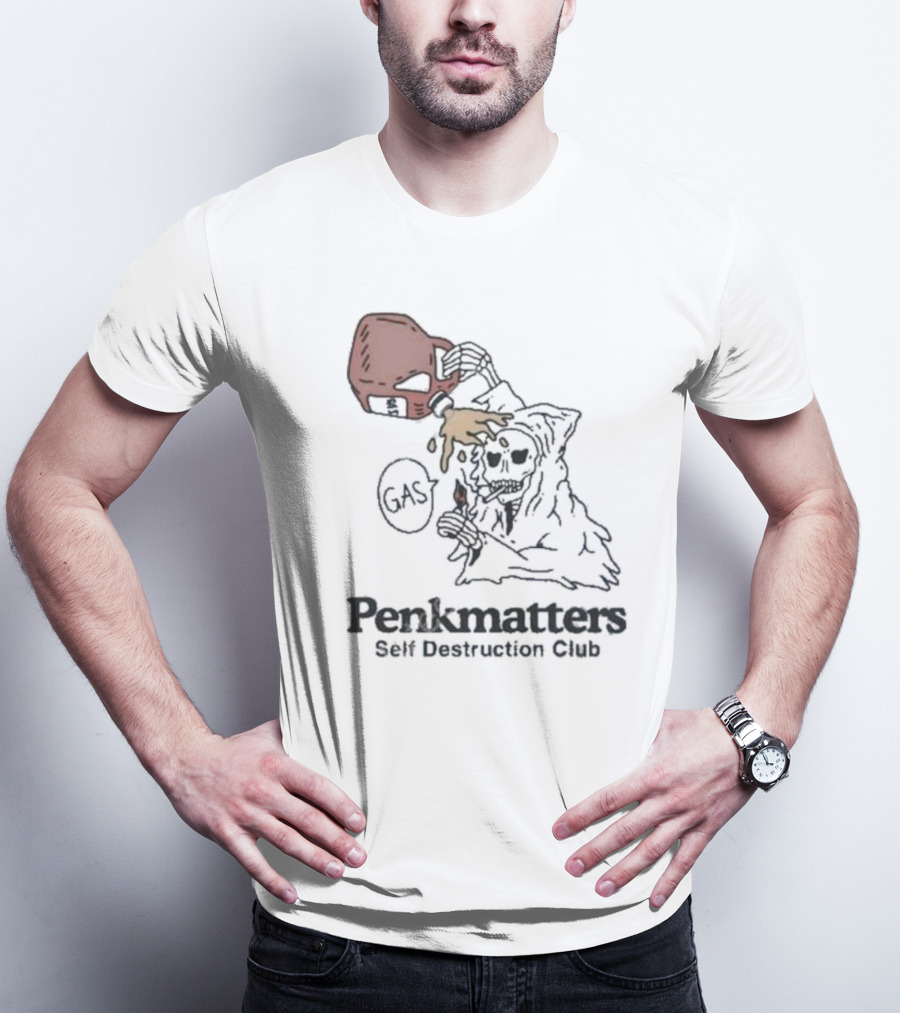 Penkmatters Store Skeleton In Hood Pouring Gasoline Self Destruction Club T-Shirt
