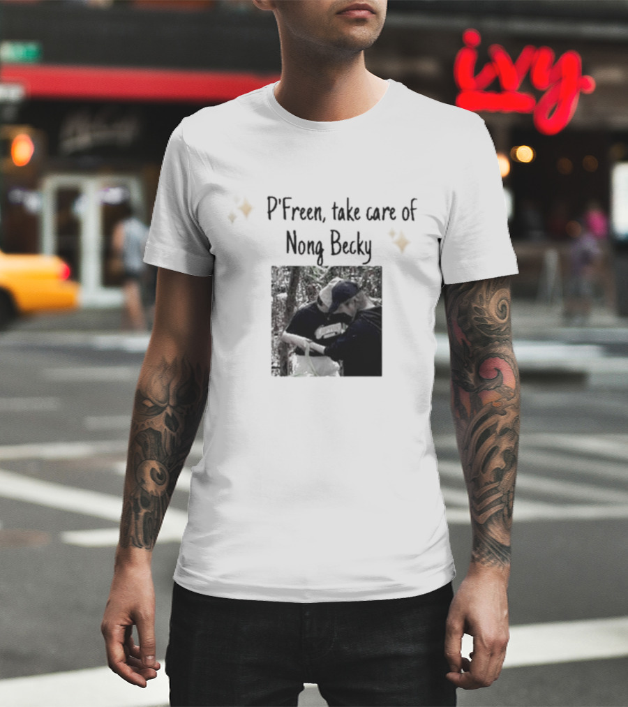 P'Freem Take Care Of Nong Becky Forest Adventure T-Shirt