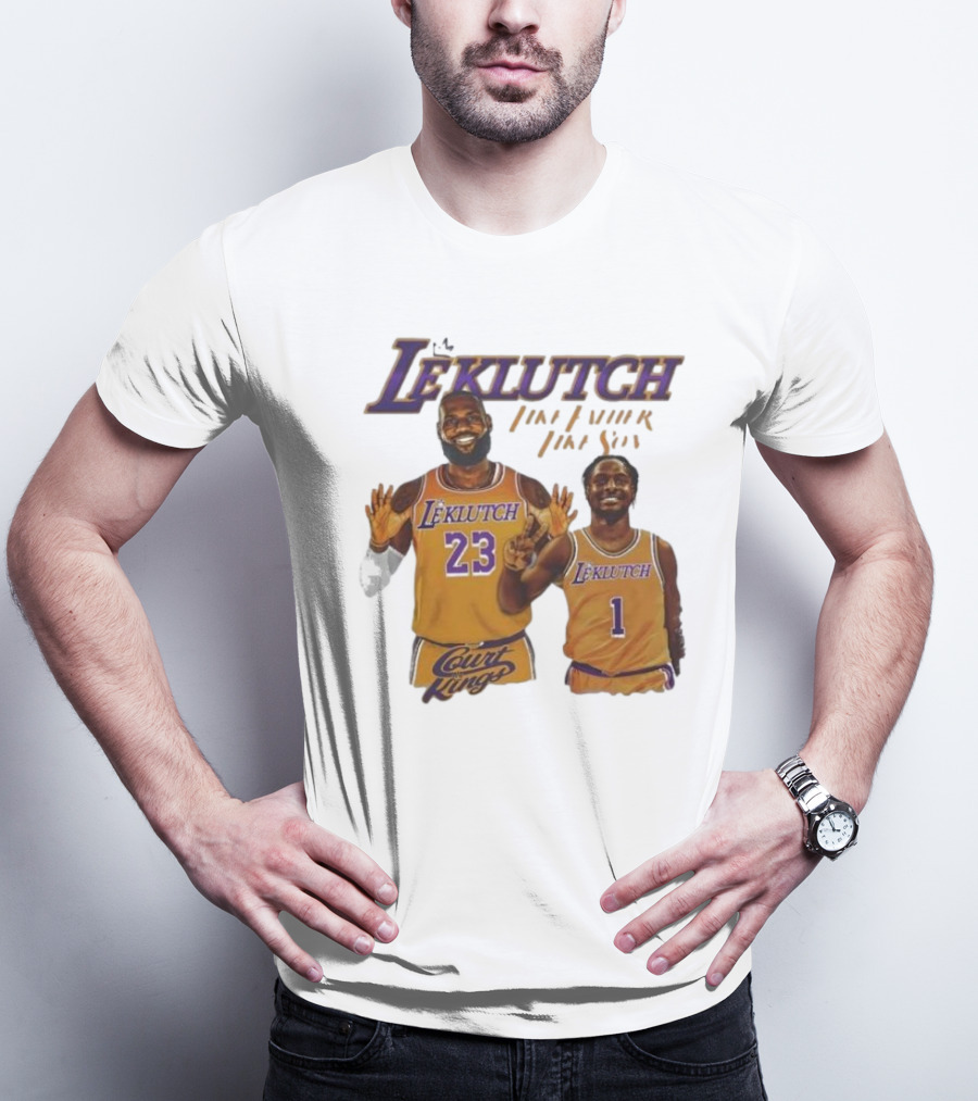 Leklutch Like Father Like Son Court Kings Los Angeles Basketball T-Shirt