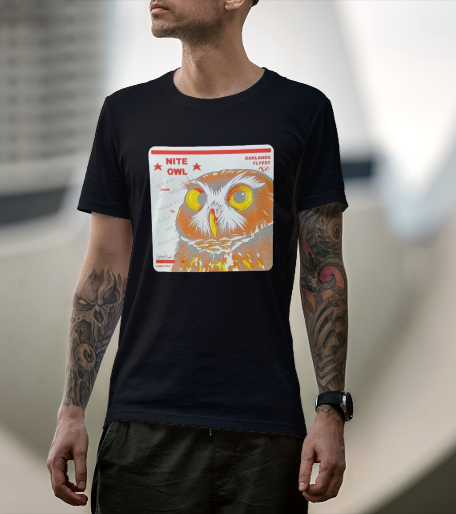 Nite Owl Hella Fly Oaklands Flyest Label 510 T-Shirt