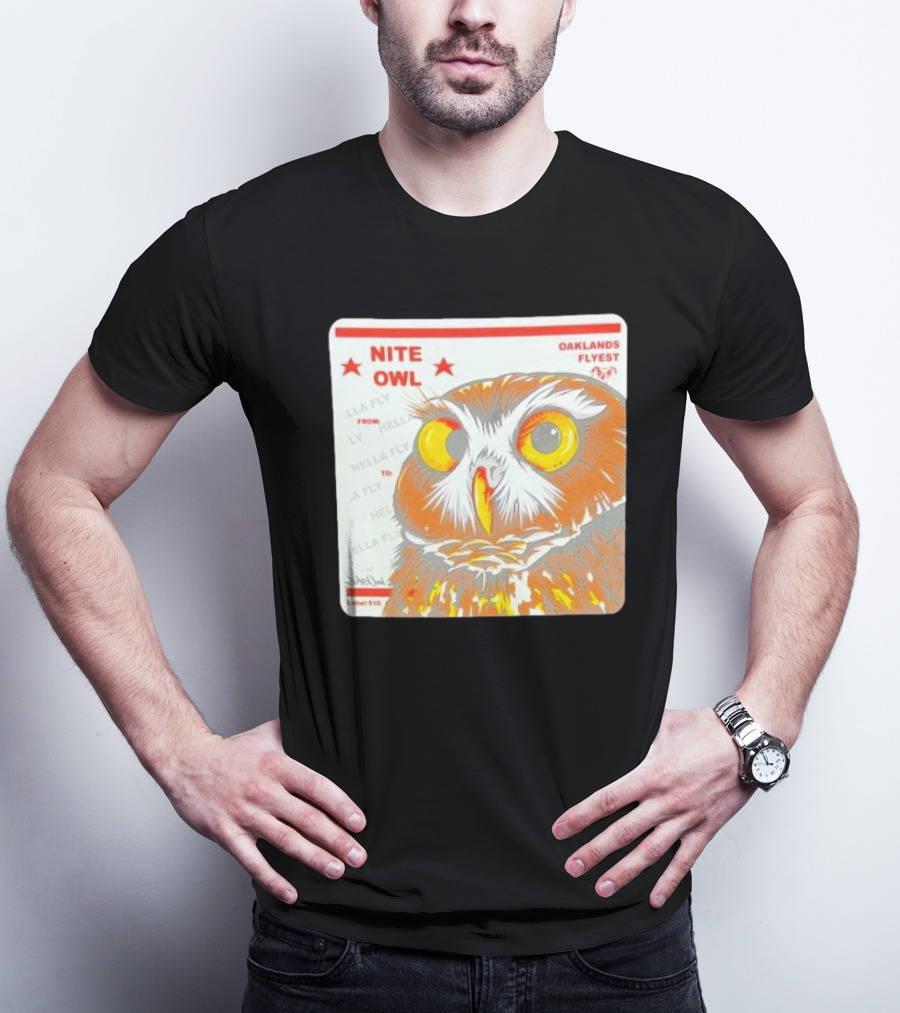 Nite Owl Hella Fly Oaklands Flyest Label 510 T-Shirt