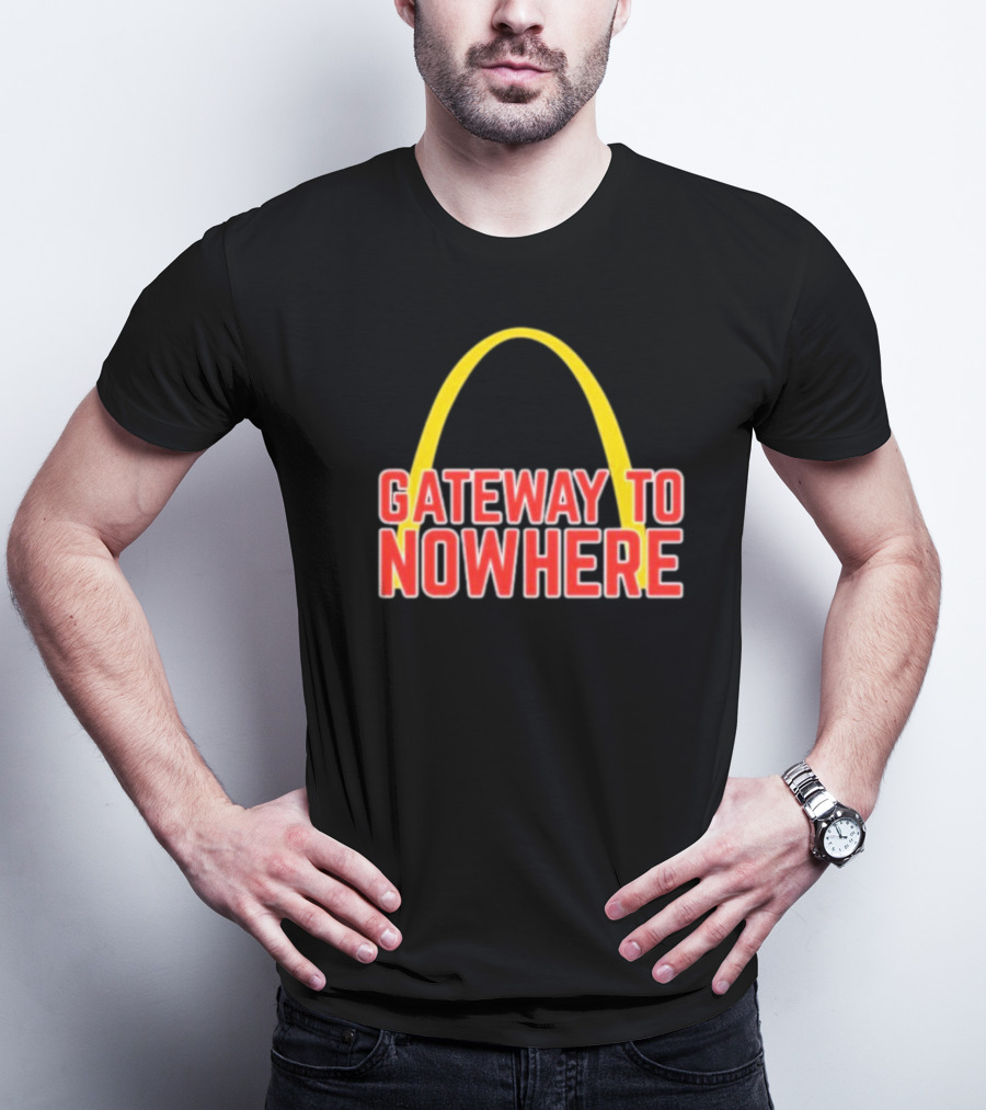 Gateway To Nowhere Parody With Yellow Arch T-Shirt