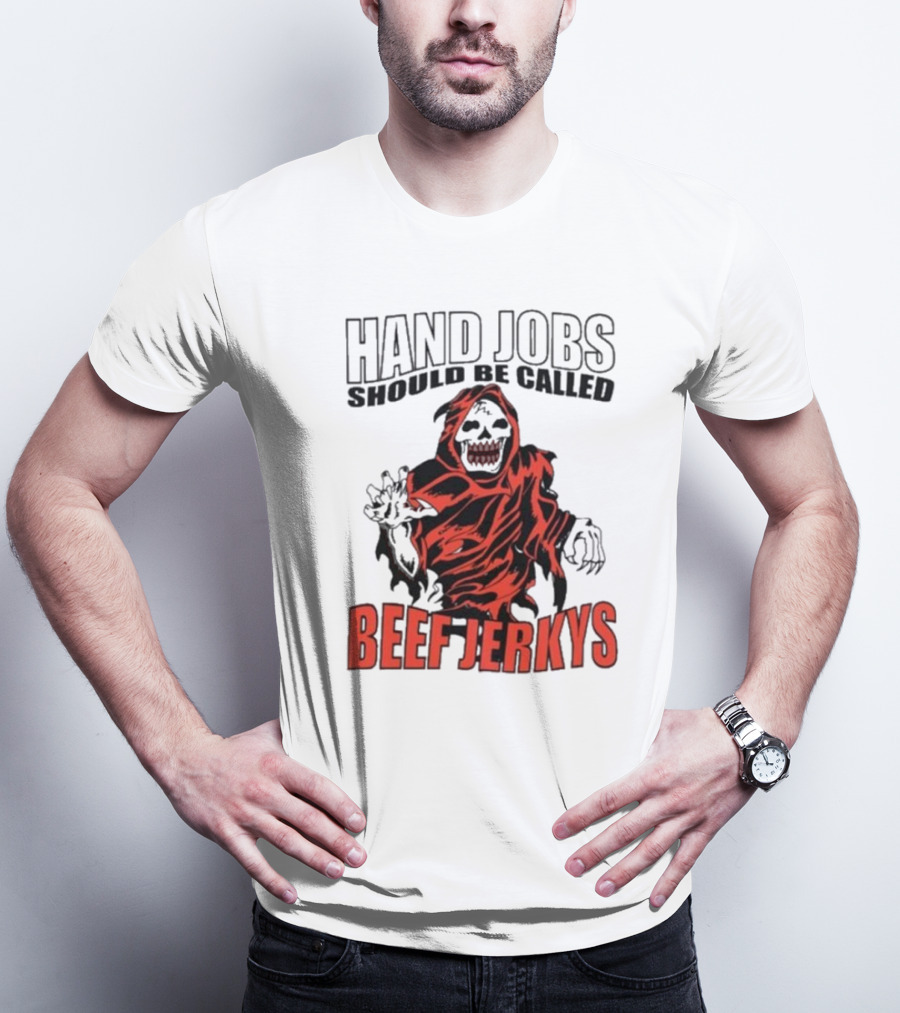 Hand Jobs Should Be Called Beef Jerkys Grim Reaper Red Black Cloaked Figure T-Shirt