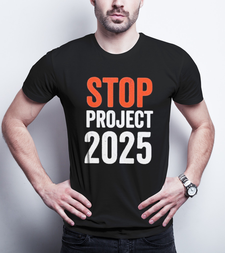 STOP Project 2025 T-Shirt