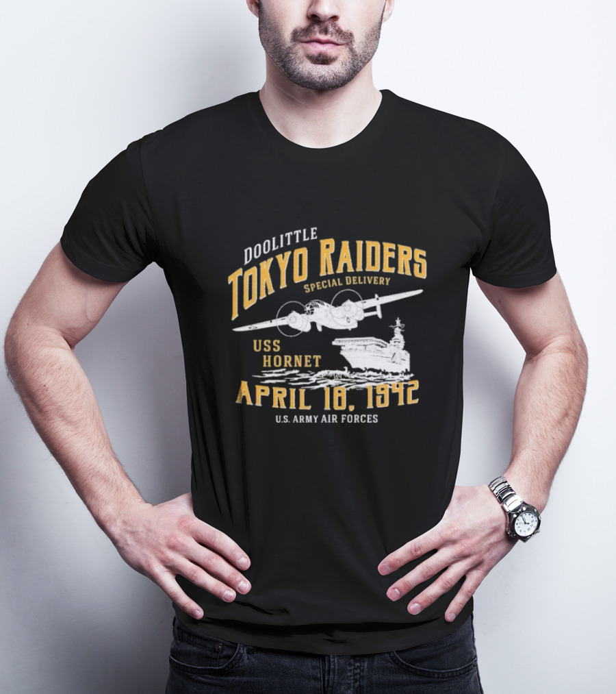 Doolittle Tokyo Raiders Special Delivery USS Hornet April 18 1942 U.S. Army Air Forces T-Shirt