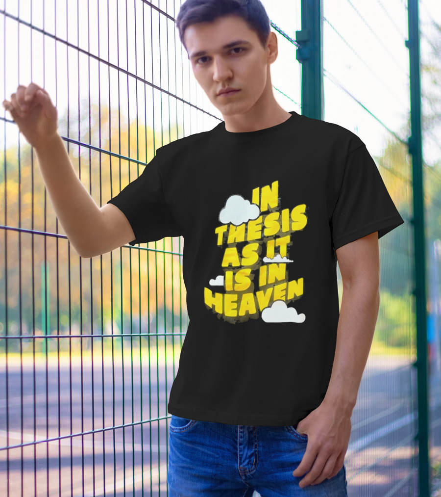 In Thesis As It Is In Heaven Clouds Text Yellow T-Shirt