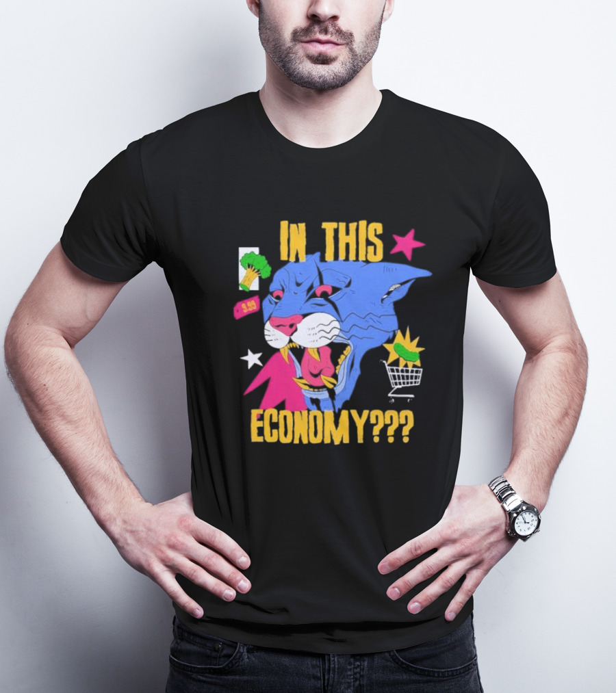 In This Economy Lion Blue Panther With Shopping Cart And Broccoli 9.99 T-Shirt