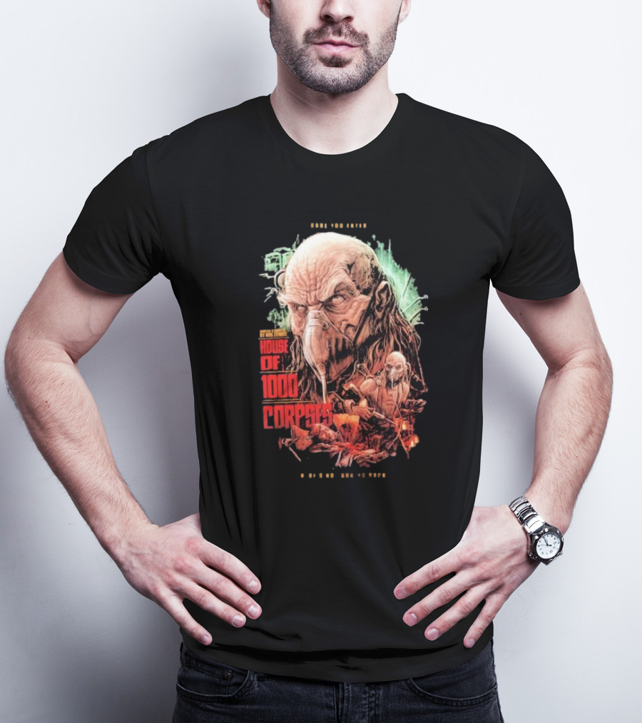 Dare You Enter House Of 1000 Corpses There's No Turning Back T-Shirt