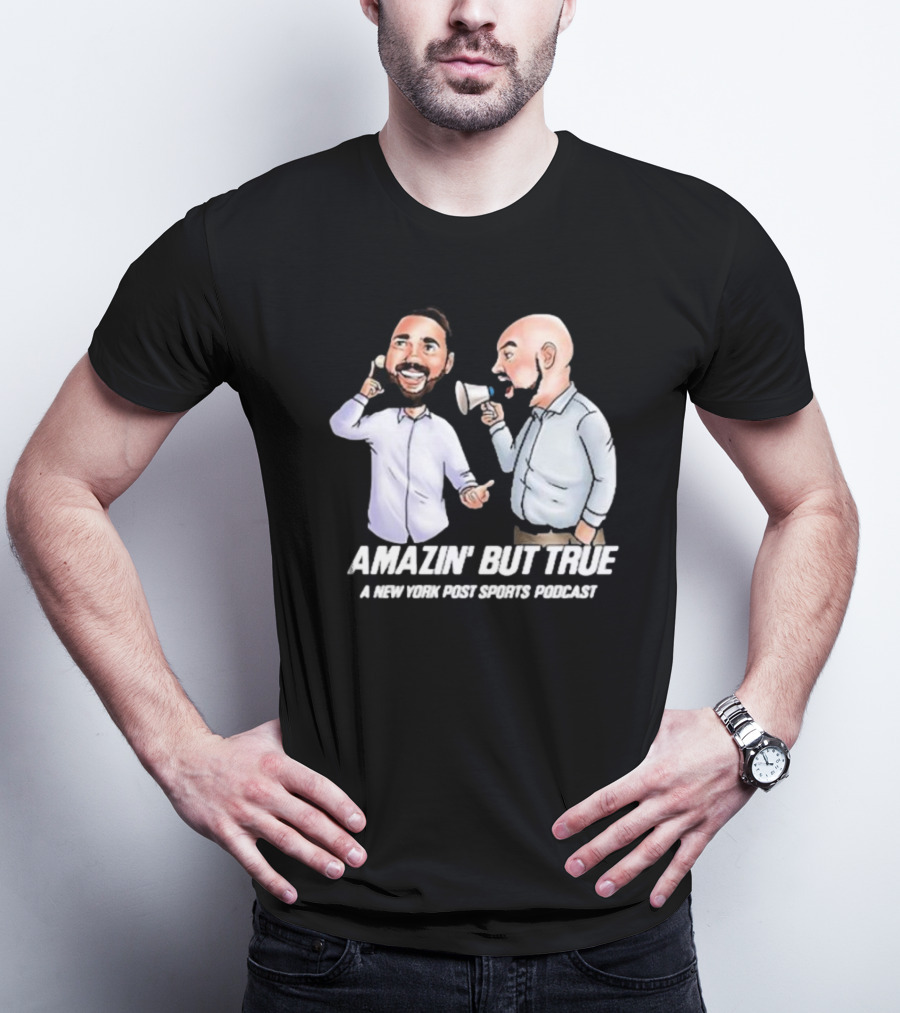 Amazin' But True New York Post Sports Podcast With Hosts T-Shirt