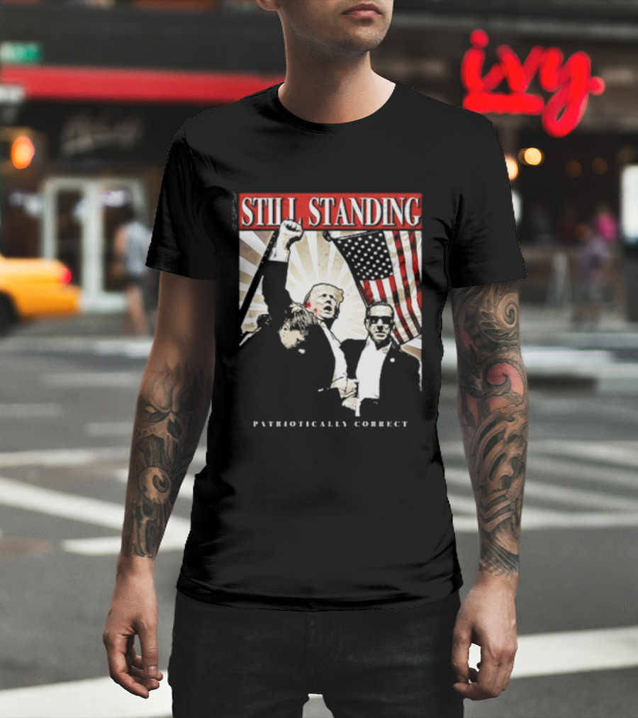 Still Standing Patriotically Correct Zeek Arkham American Flag Leadership T-Shirt