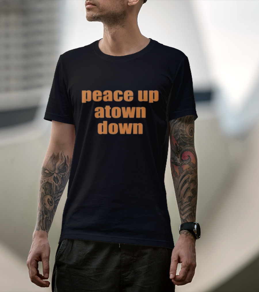 Peace Up A-Town Down Atlanta Phrase Orange Text T-Shirt