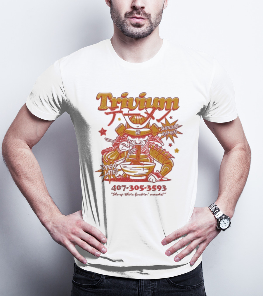 Trivium Shogun Ramen Feast Of Flavor Open Late 407-305-3593 Slurp Their Ramen T-Shirt