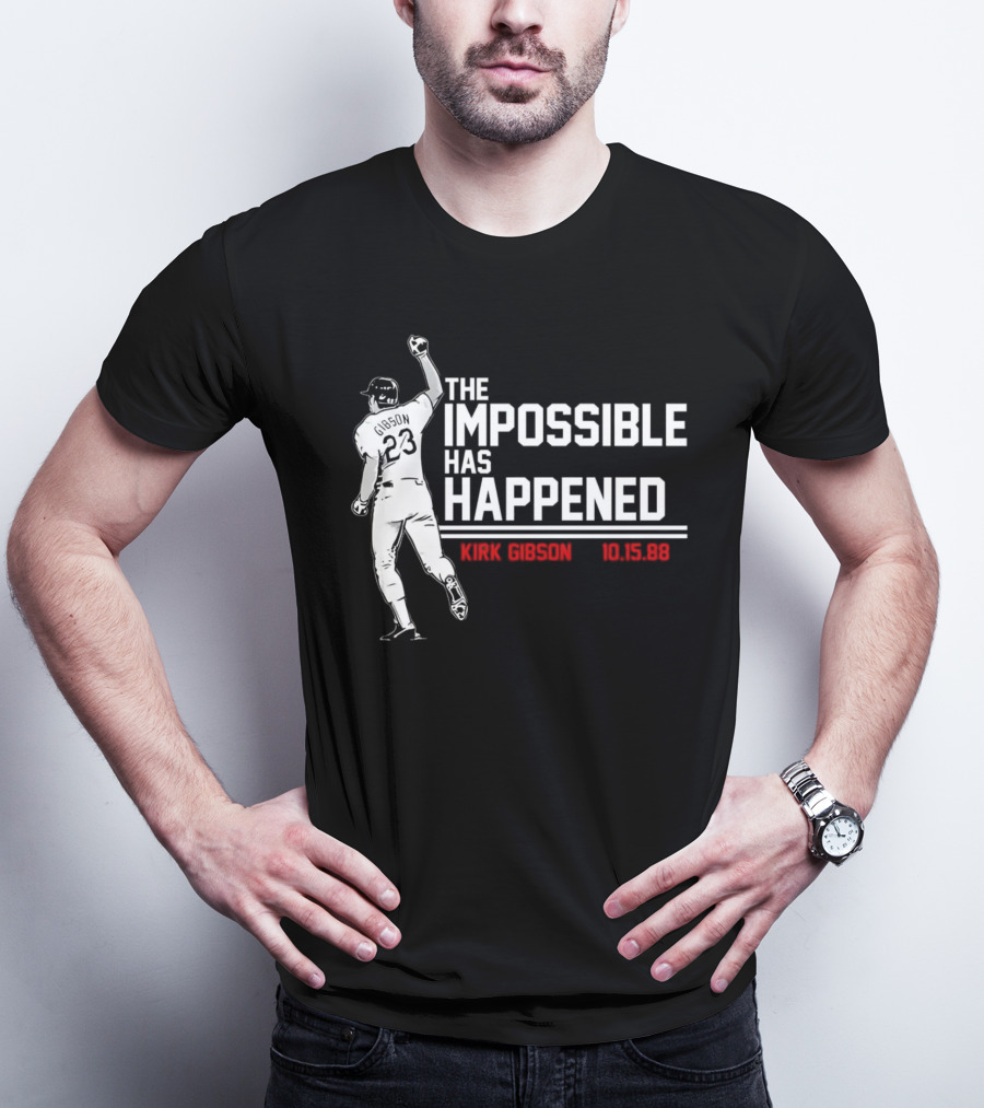 Kirk Gibson 10.15.88 The Impossible Has Happened 23 Baseball Legend T-Shirt