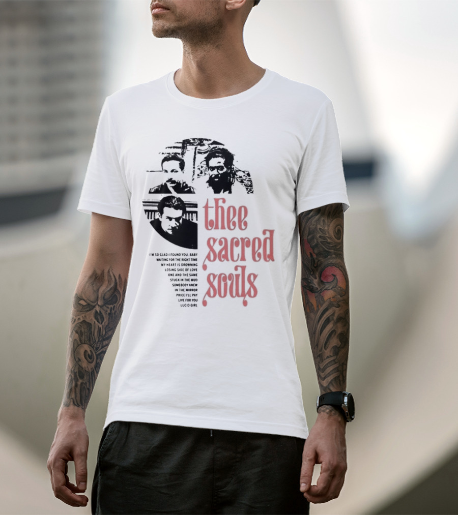 Thee Sacred Souls I'm So Glad I Found You Waiting For The Right Time T-Shirt
