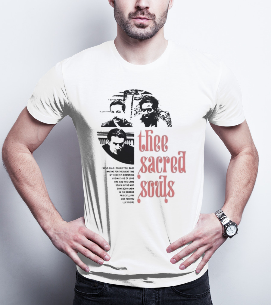 Thee Sacred Souls I'm So Glad I Found You Waiting For The Right Time T-Shirt