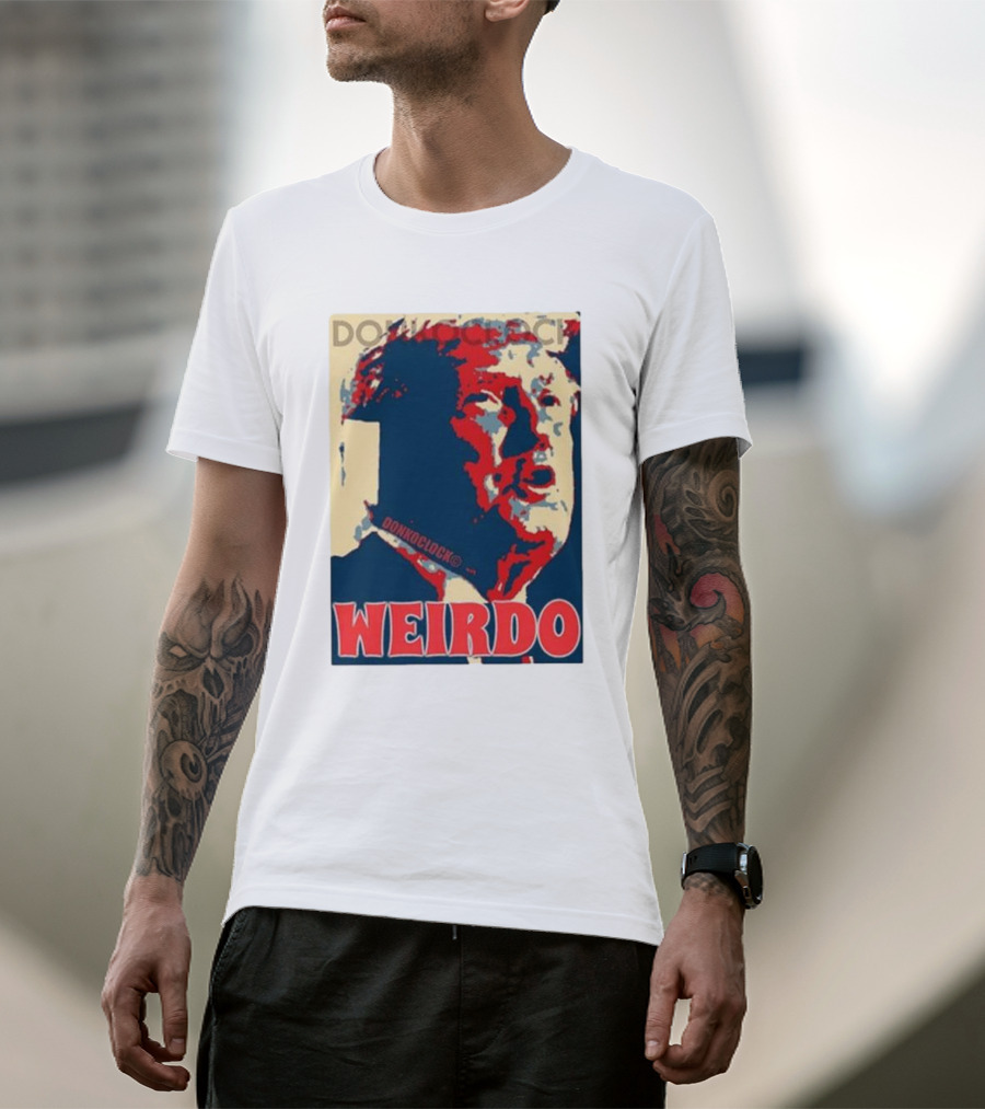 DON HOCLOCK WEIRDO T-Shirt