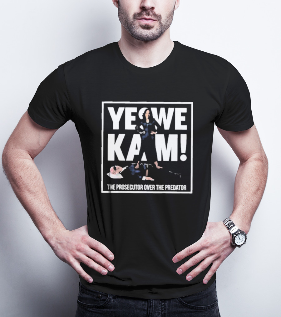 Yes We Kam The Prosecutor Over The Predator T-Shirt