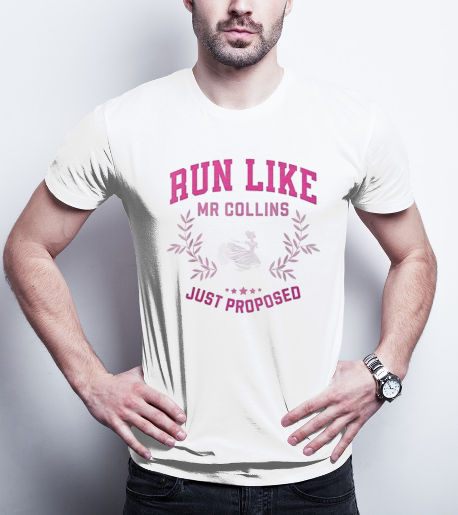 Run Like Mr Collins Just Proposed Jane Austen Pride And Prejudice Humor T-Shirt