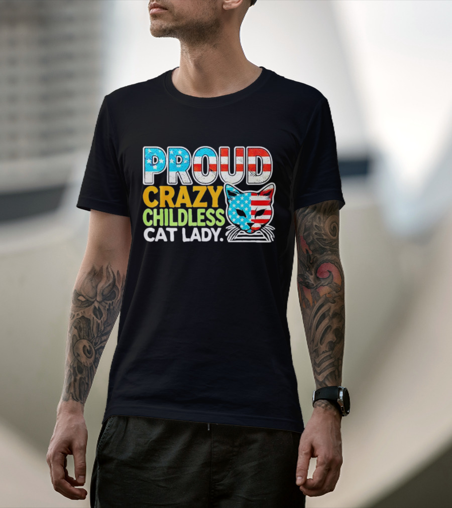 Proud Crazy Childless Cat Lady American Flag Cat Head T-Shirt