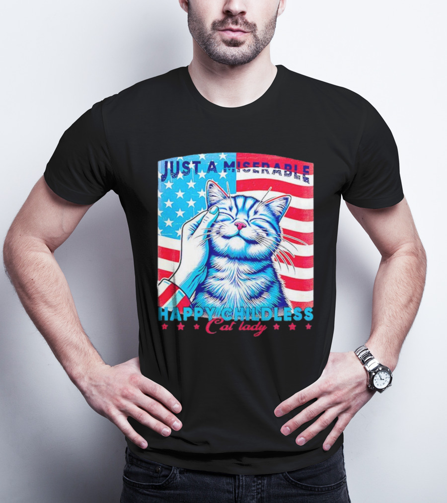 Just A Miserable Happy Childless Cat Lady Patriotic Flag Background T-Shirt