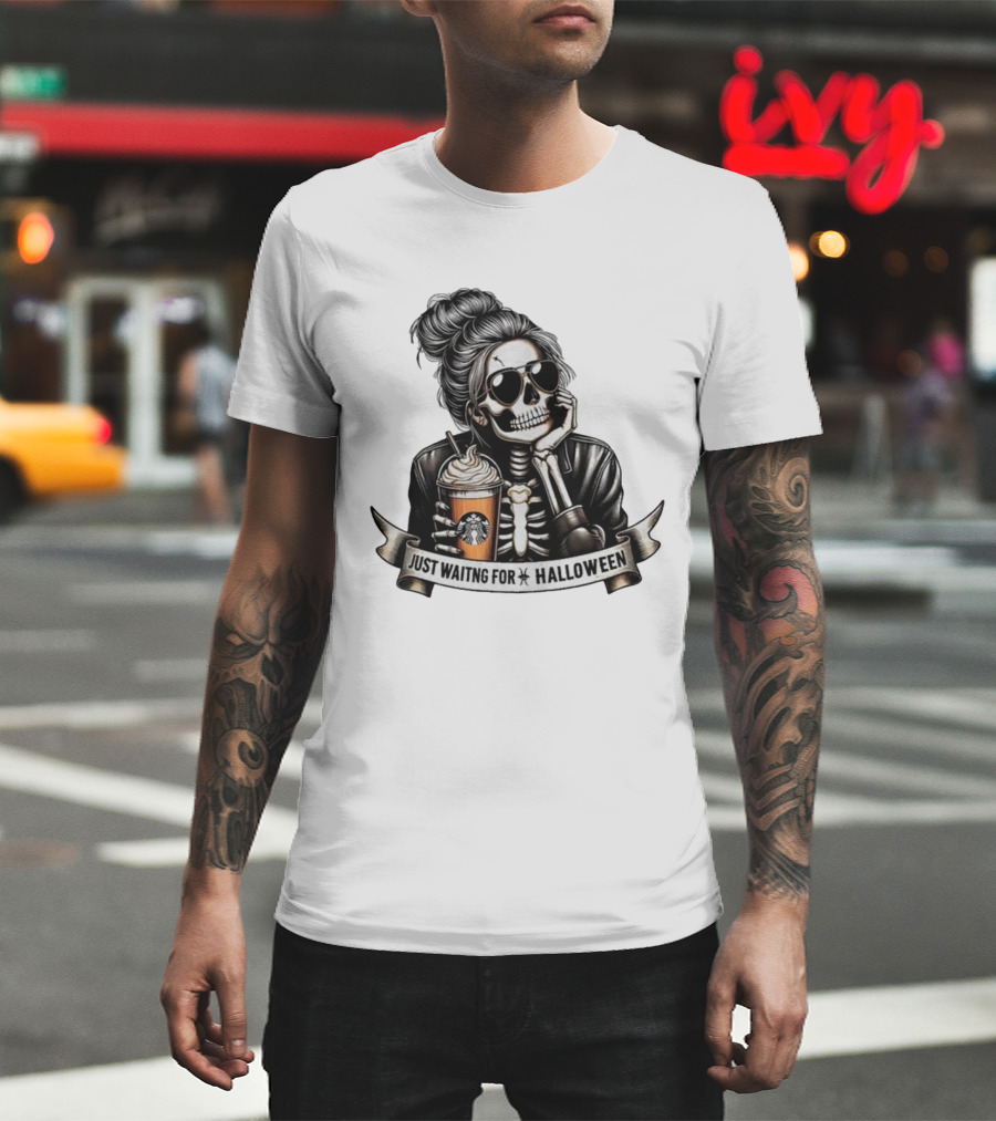 Just Waiting For Halloween Skeleton With Coffee Cup Spooky Season T-Shirt