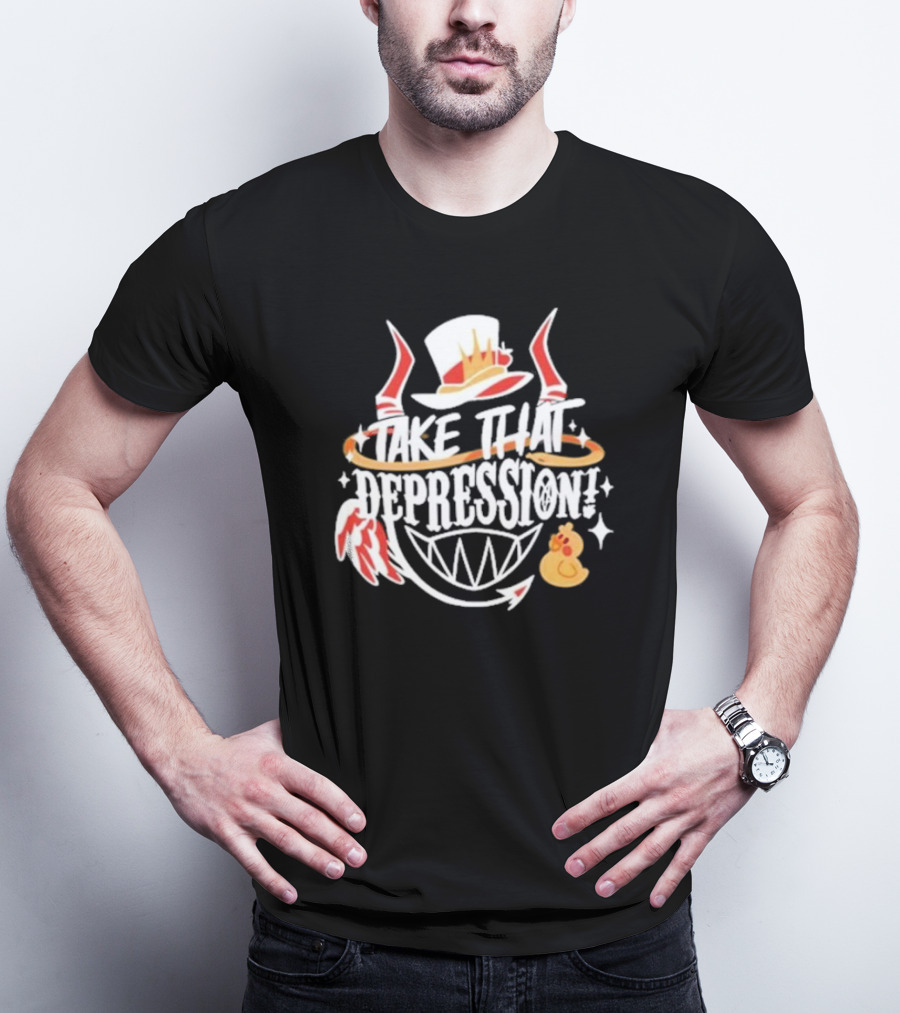 Hellaverse Take That Depression Hat Wings Duck Smile T-Shirt