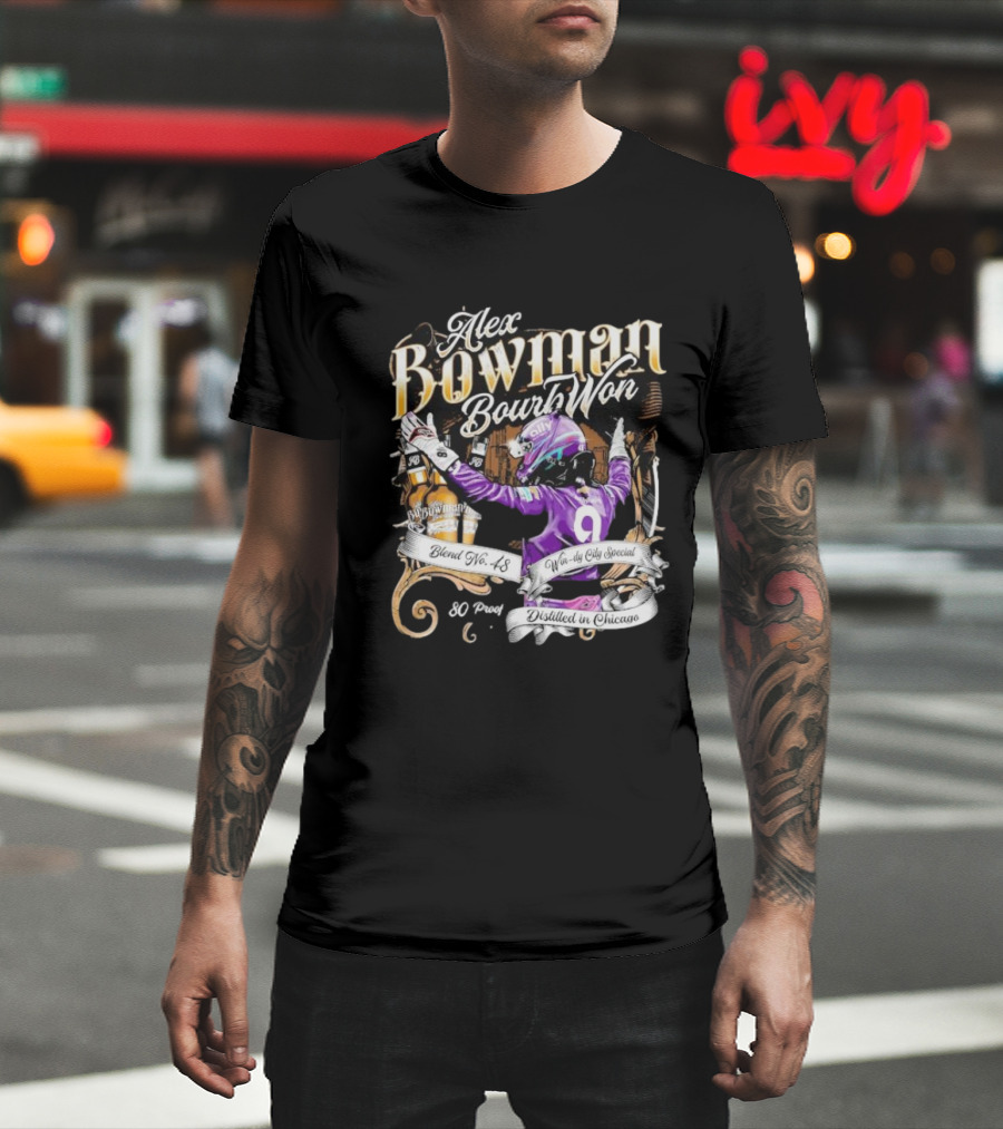 Alex Bowman Bourbon Won Distilled In Chicago Windy City Special Blend No 48 80 Proof T-Shirt