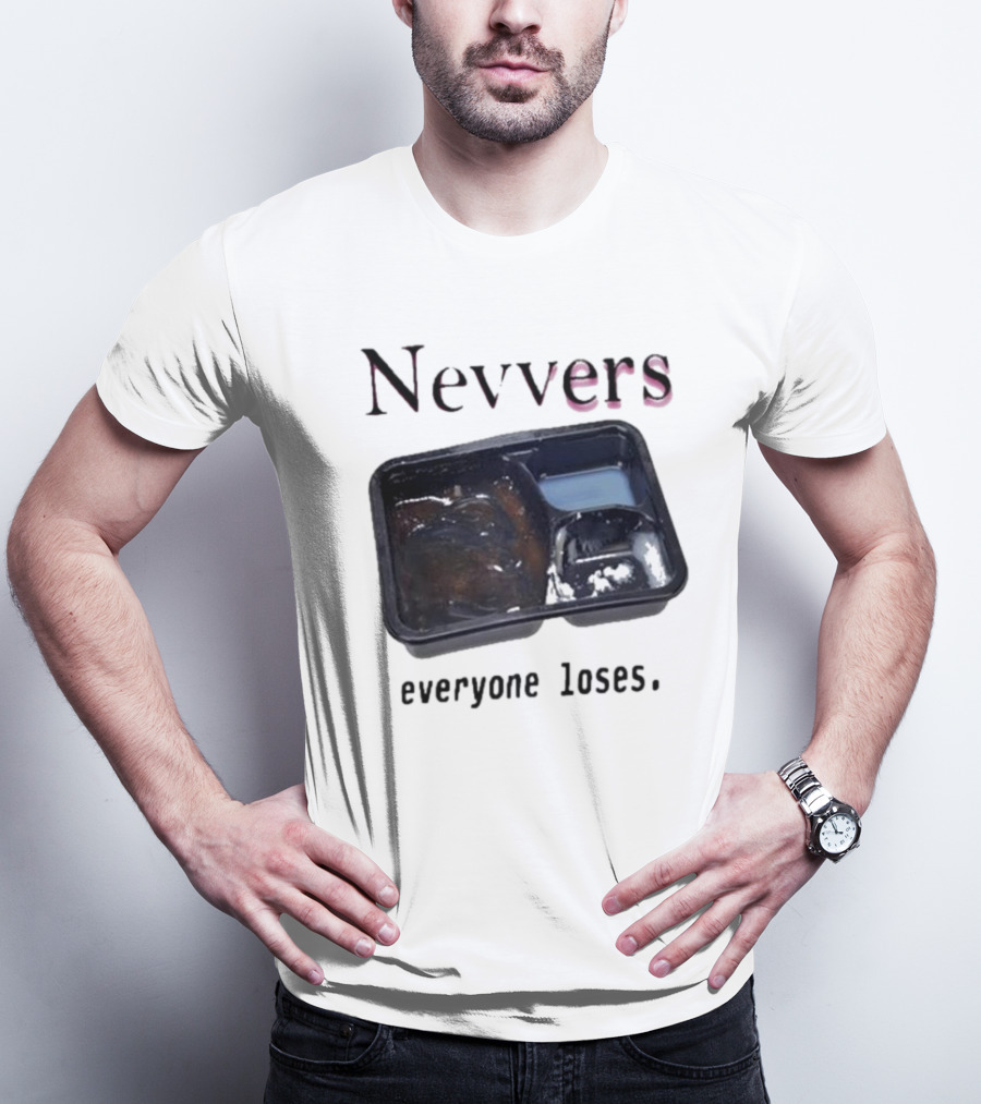Nevvers Everyone Loses Empty Tray T-Shirt