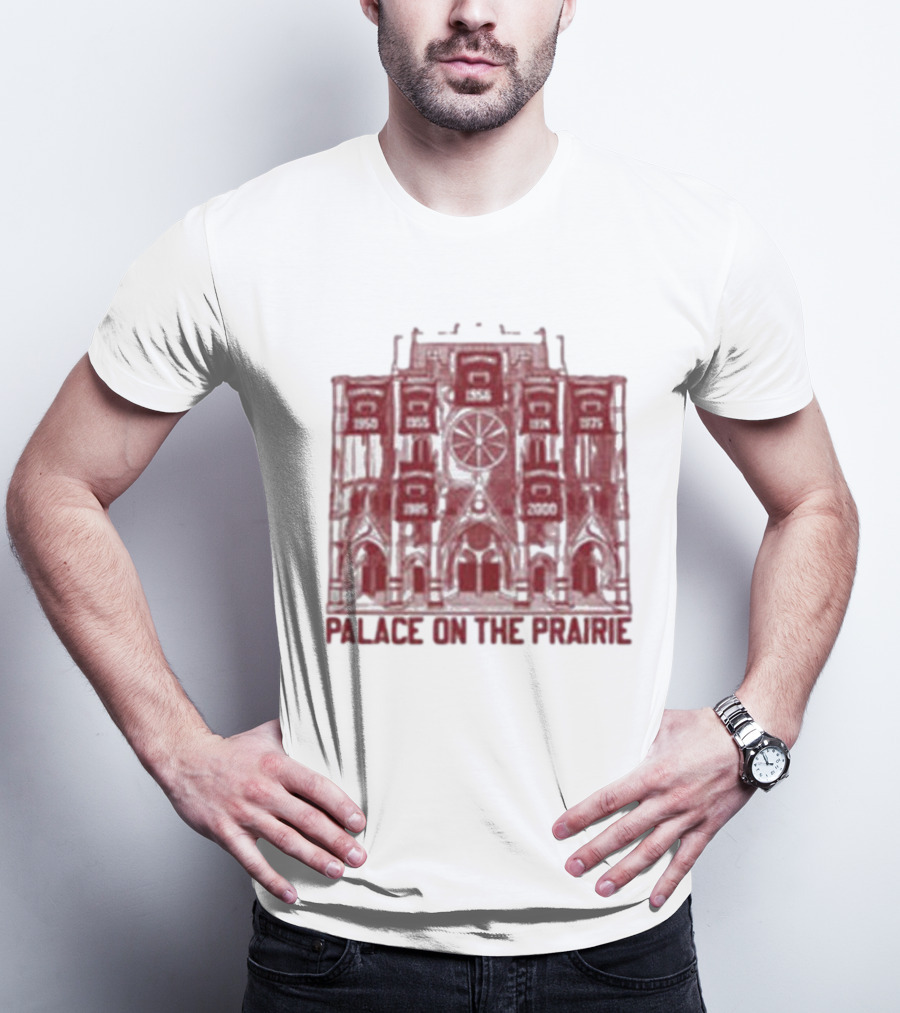 Palace On The Prairie 1950 1956 1974 1985 2000 T-Shirt