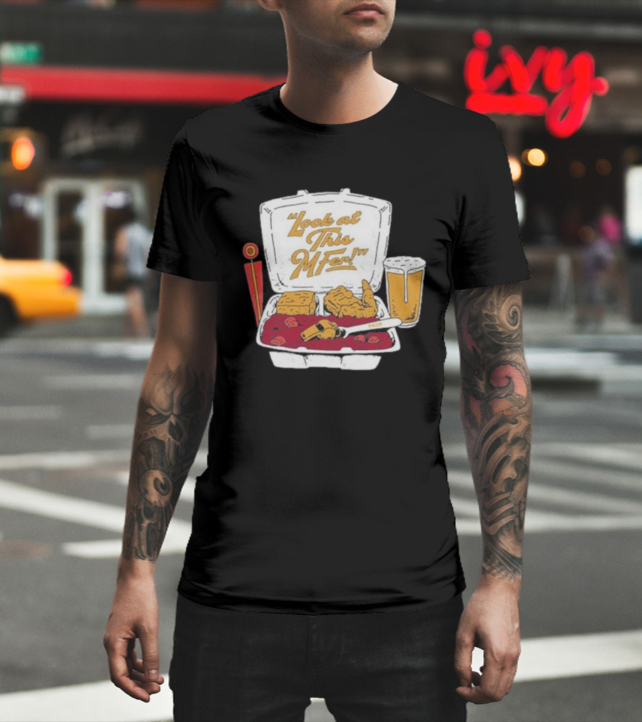 Look At This Mfer Rb&R Tray Beer And Food T-Shirt