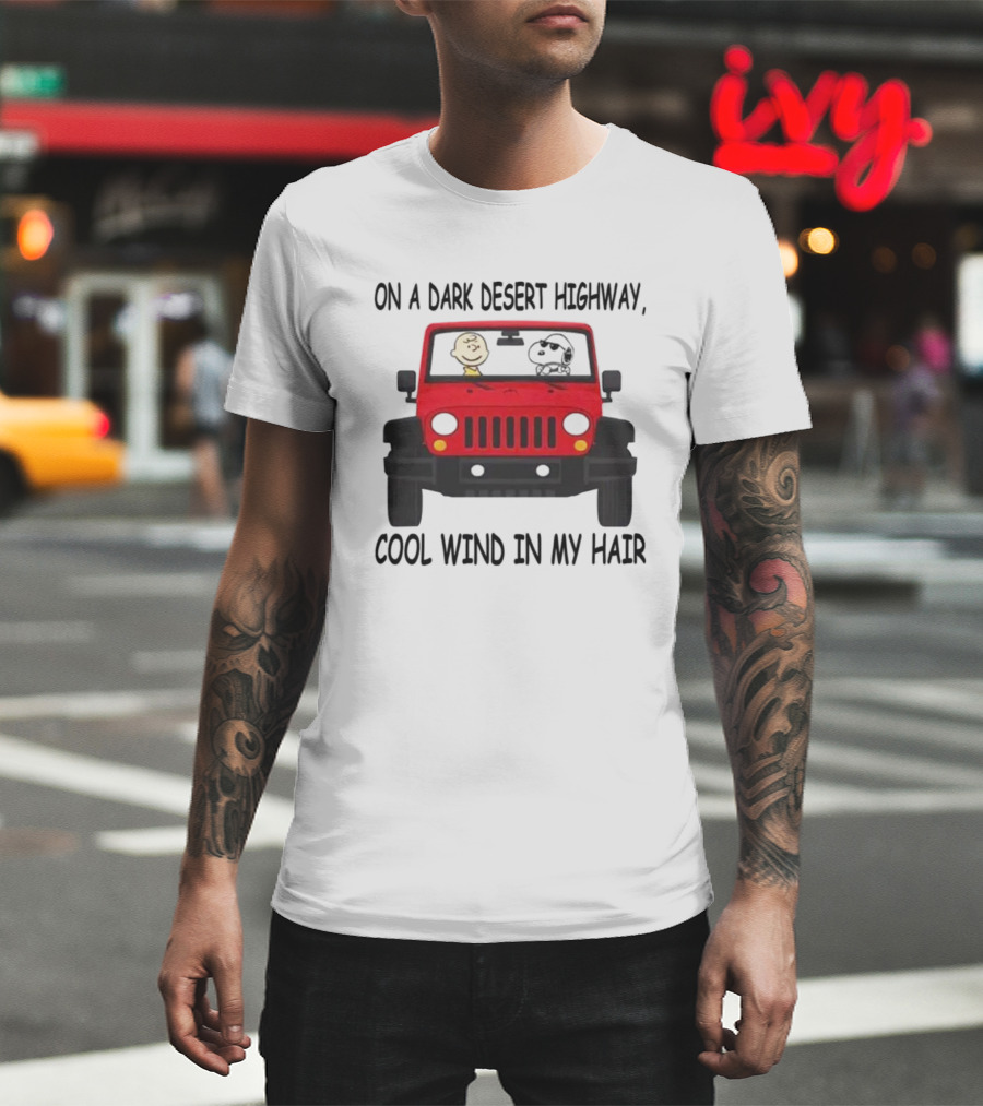Snoopy On A Dark Desert Highway Cool Wind In My Hair Red Jeep Peanuts T-Shirt