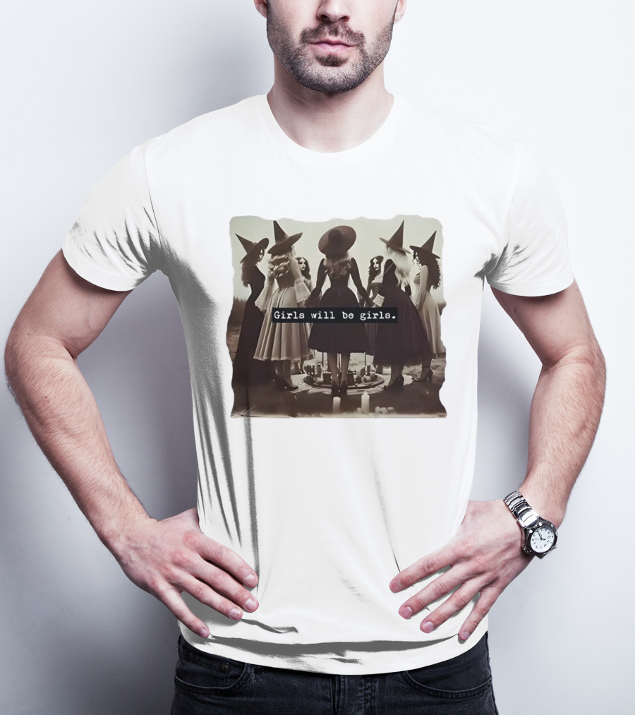 Girls Will Be Girls Witch Coven Gathering T-Shirt