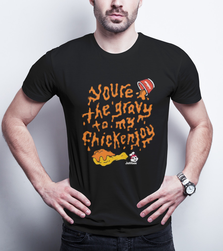 Jollibee You're The Gravy To My Chickenjoy With Spilled Gravy Bucket T-Shirt