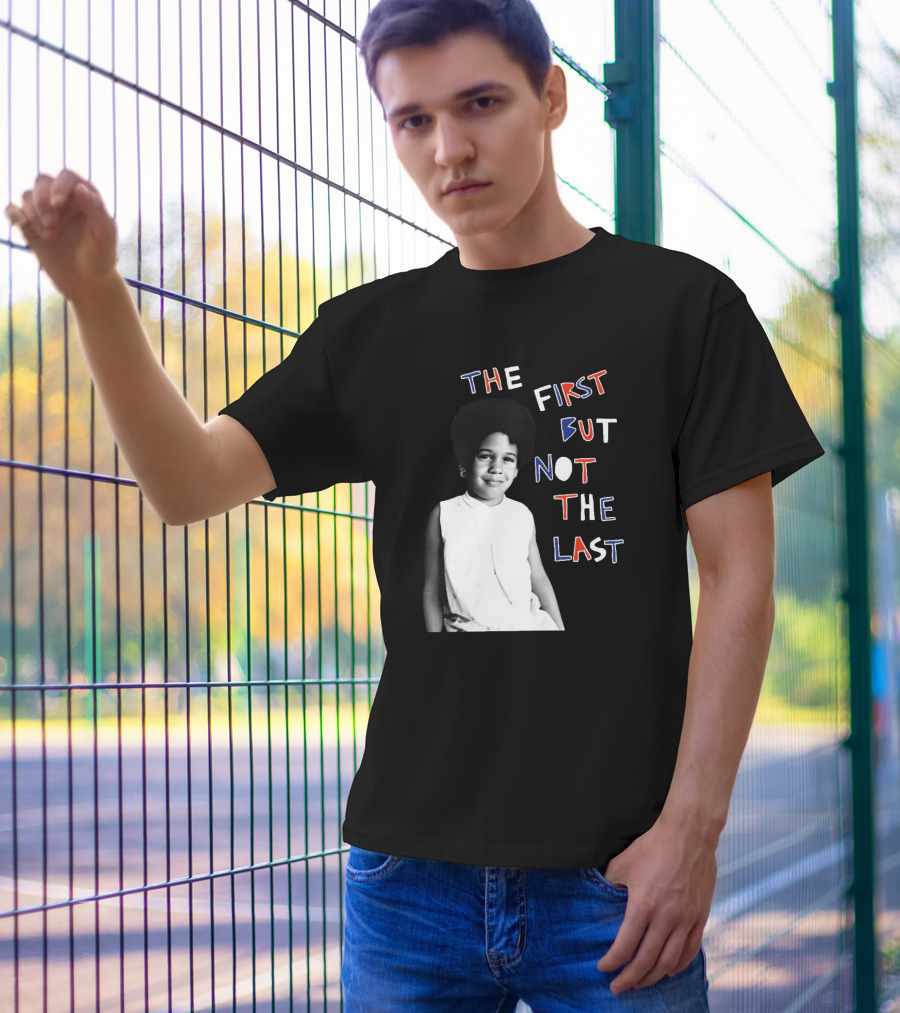 The First But Not The Last Cleo Wade Inspiring Legacy T-Shirt