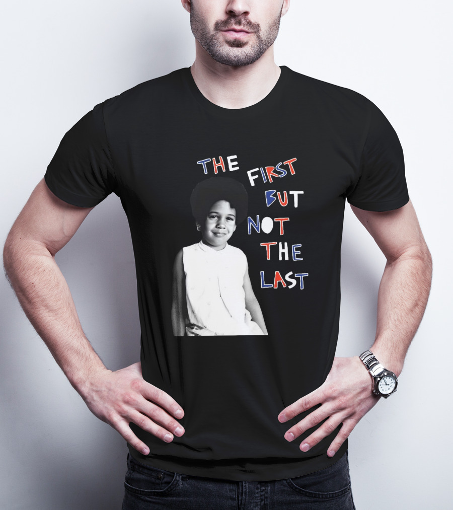 The First But Not The Last Cleo Wade Inspiring Legacy T-Shirt