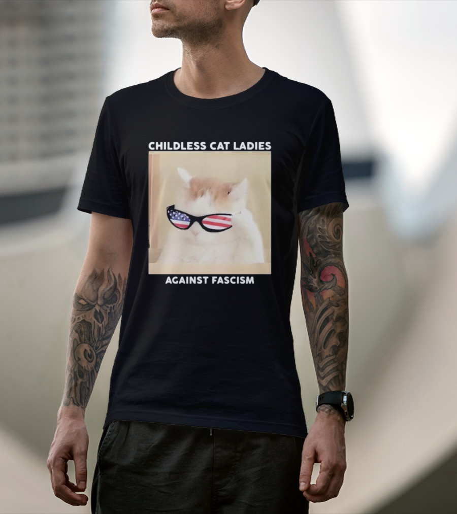 Childless Cat Ladies Against Fascism Patriotic Sunglasses T-Shirt