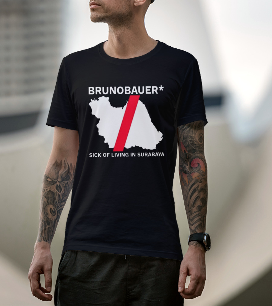 BRUNOBAUER Sick Of Living In Surabaya Map Design With Red Slash T-Shirt