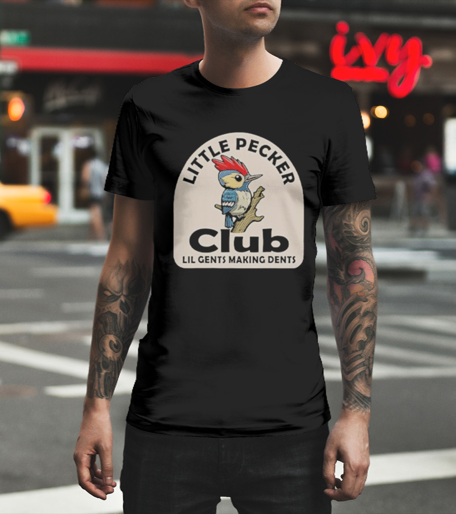 Little Pecker Club Woodpecker Lil Gents Making Dents T-Shirt