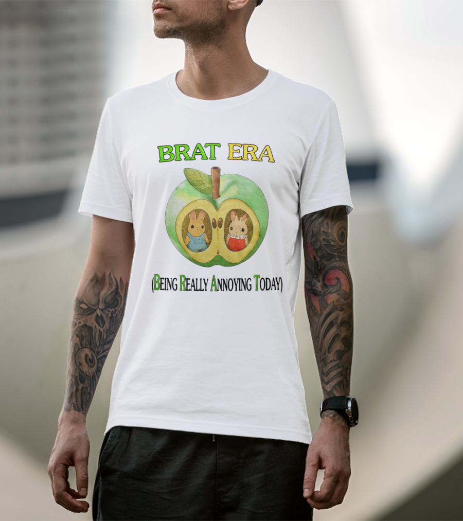 BRAT ERA Bunnies Inside Apple Being Really Annoying Today T-Shirt