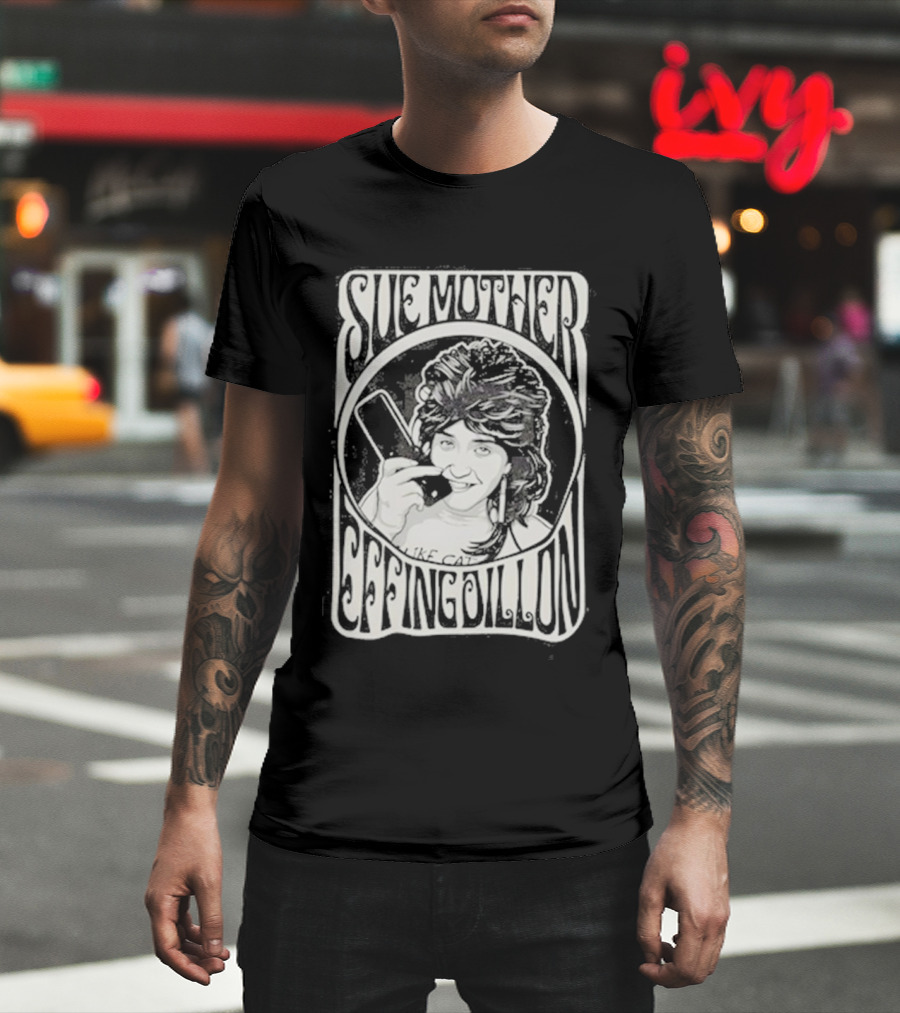 Sue Mother Effing Dillon Retro Style Graphic With Illustrated Character T-Shirt