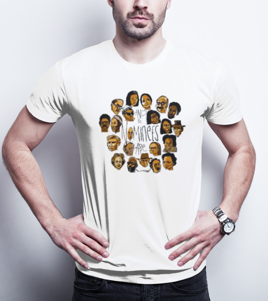 Drunk Drawn The Nominees And The Nominees Are T-Shirt