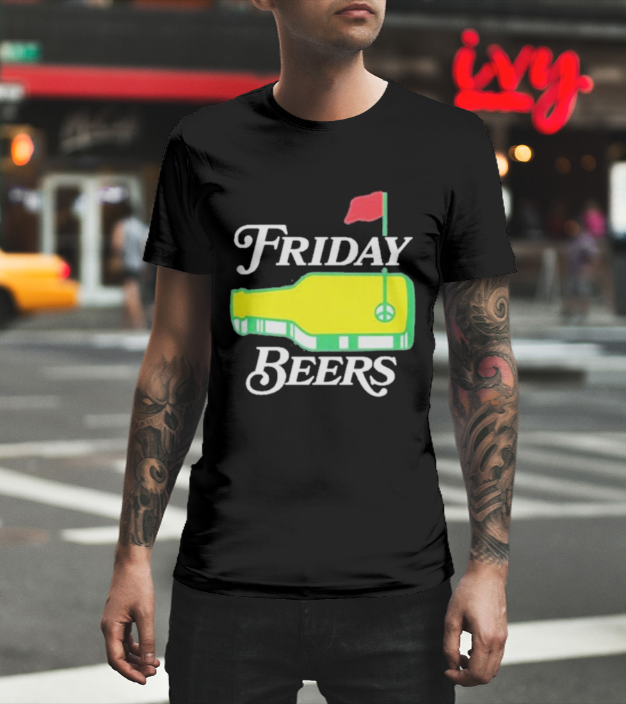 Friday Beers Golf Course Logo Flag Green Bottle T-Shirt