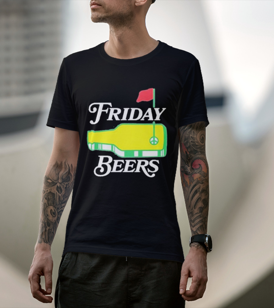 Friday Beers Golf Course Logo Flag Green Bottle T-Shirt
