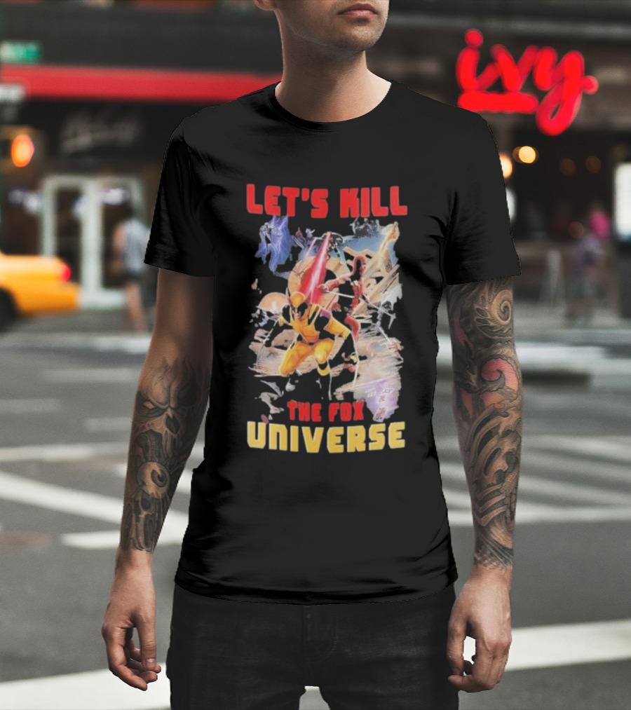 Let's Kill The Fox Universe Deadpool And Wolverine Action Scene T-Shirt